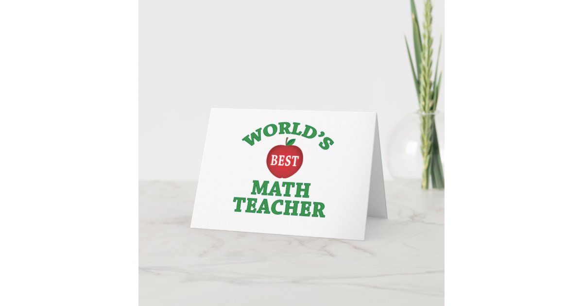 World's Best Math Teacher Card | Zazzle
