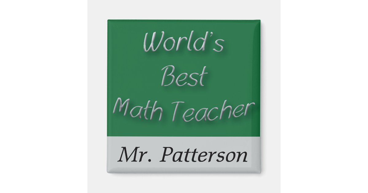 World's Best Math Teacher Magnet | Zazzle.com