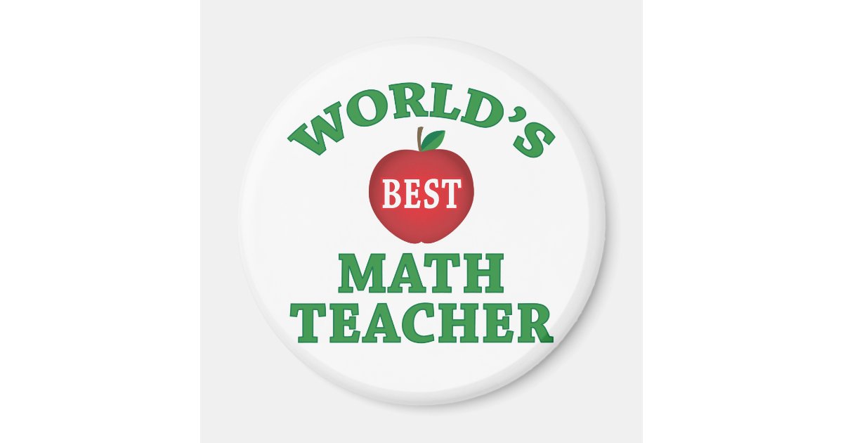 World's Best Math Teacher Magnet | Zazzle