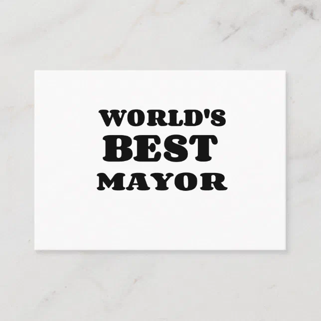 WORLD'S BEST MAYOR BUSINESS CARD | Zazzle