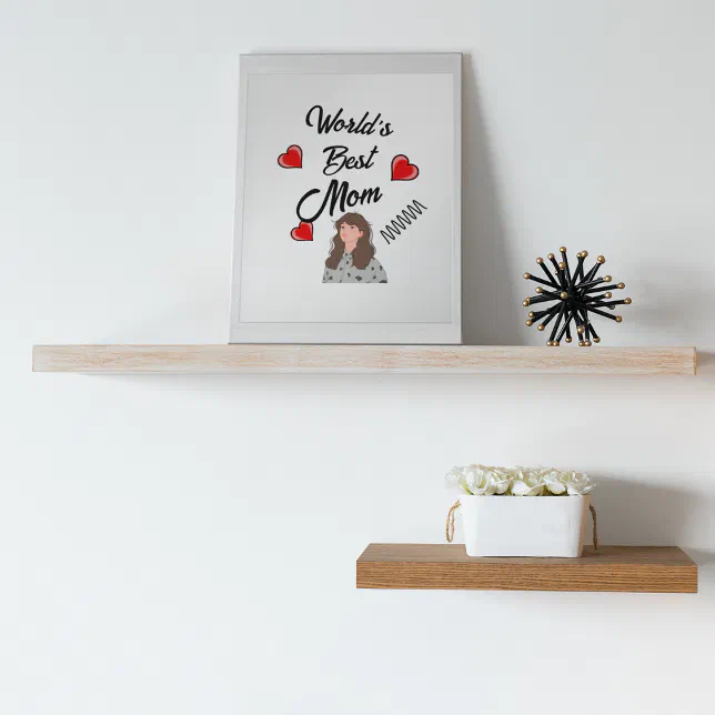 Worlds Best Mom Mothers Day Birthday Poster | Zazzle