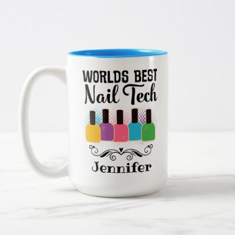Worlds Best Nail Technician Two-Tone Coffee Mug | Zazzle