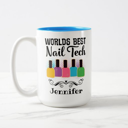 Worlds Best Nail Technician Two-Tone Coffee Mug | Zazzle