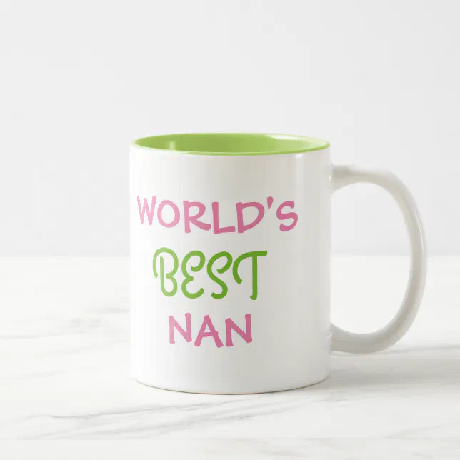 World's BEST Nan mug | Zazzle