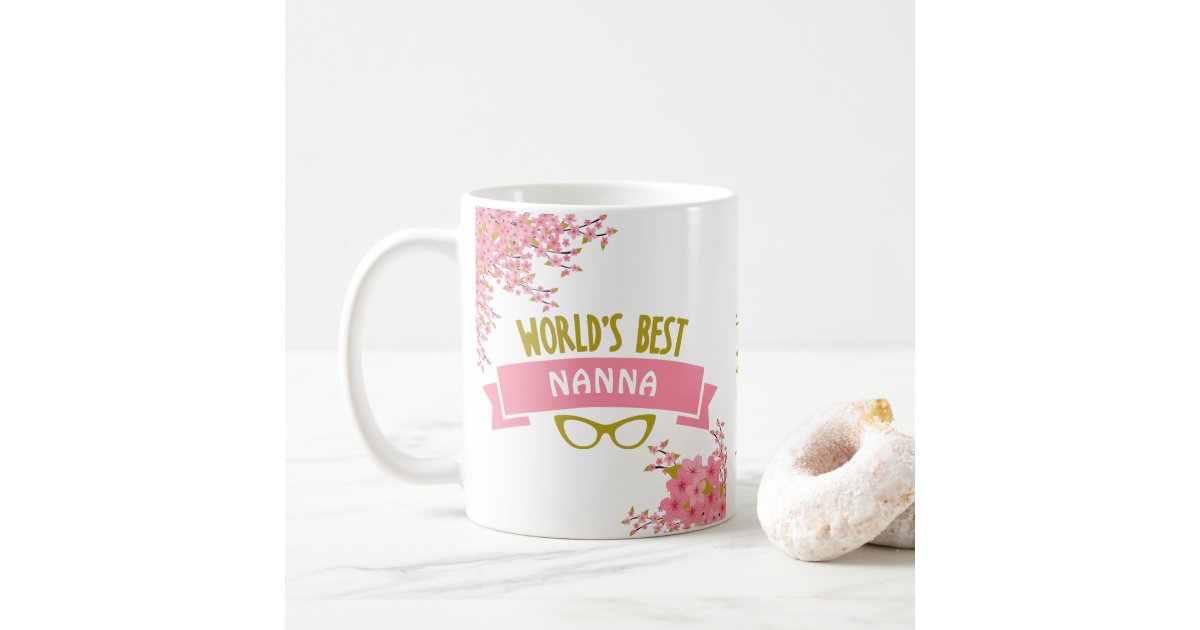 World's Best Nanna Pretty Pink Floral Coffee Mug | Zazzle