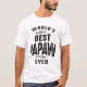 World's Best Papaw Ever - Father's Day T-Shirt | Zazzle
