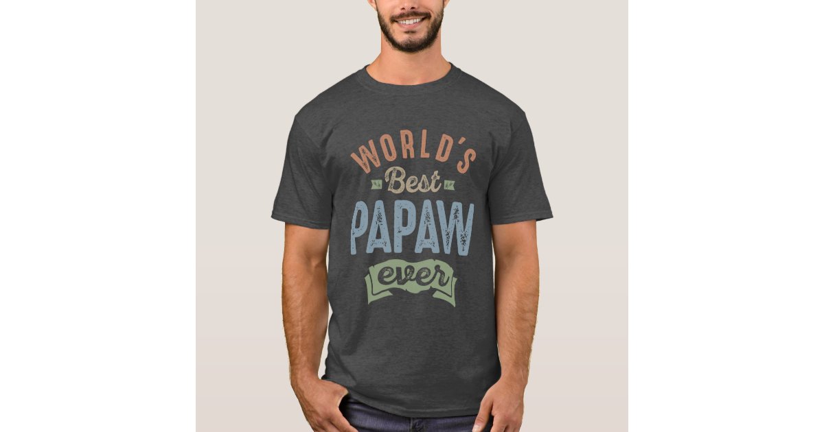 World's Best Papaw T-Shirt | Zazzle