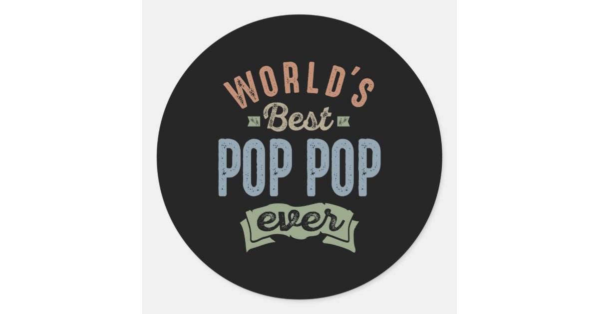 Worlds Best Pop Pop Classic Round Sticker | Zazzle