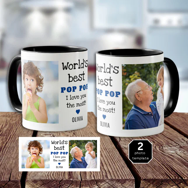 World's Best Pop Pop I Love You Most 2 Photo Mug | Zazzle