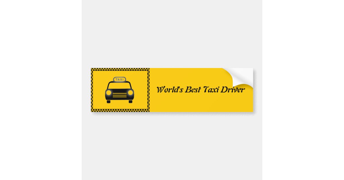 Worlds Best Taxi Driver Bumper Sticker | Zazzle