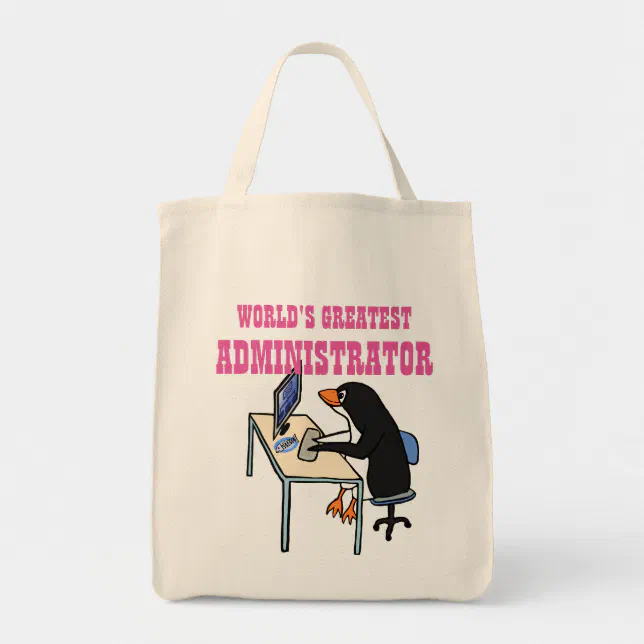 Worlds Greatest ADMINISTRATOR ADMIN Gifts Penguin Tote Bag | Zazzle