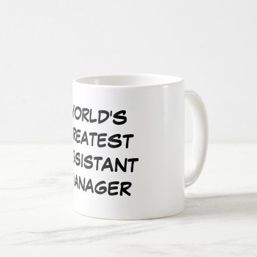 "World's Greatest Assistant Manager" Mug | Zazzle