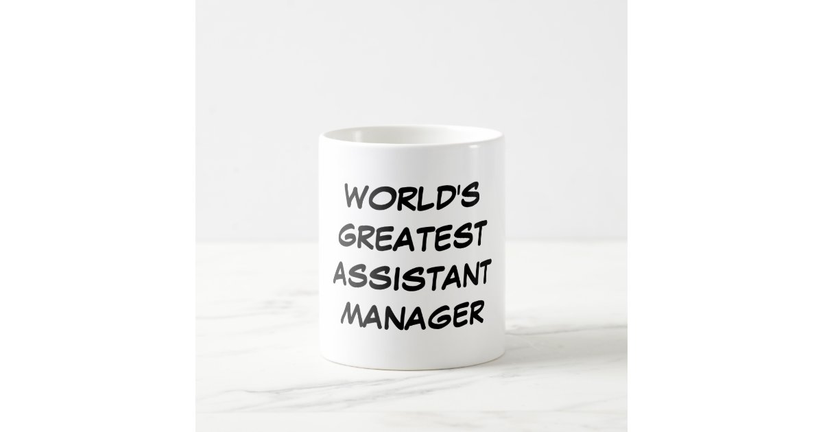 "World's Greatest Assistant Manager" Mug | Zazzle
