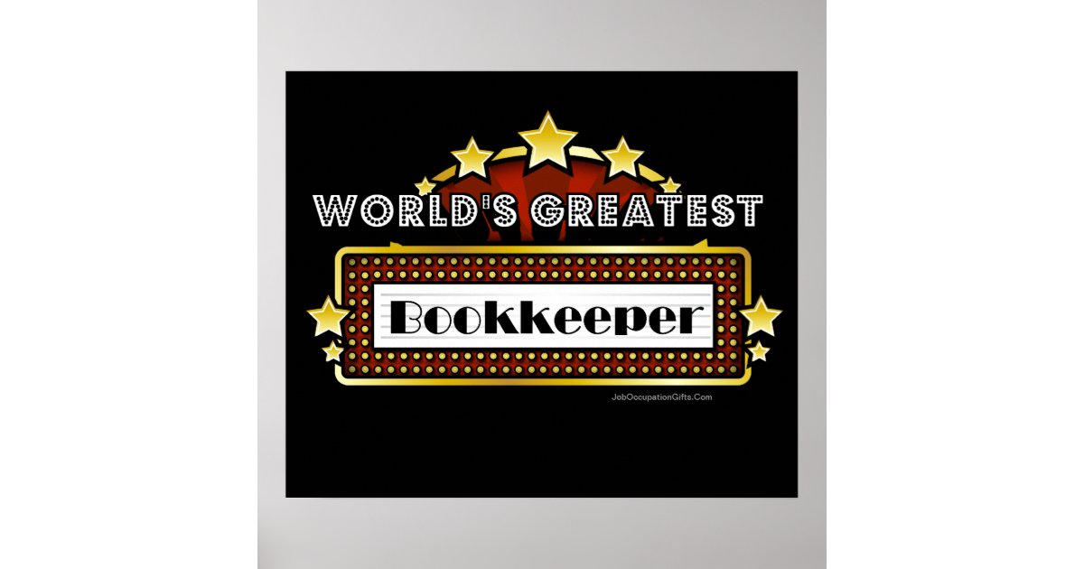 World's Greatest Bookkeeper Poster | Zazzle
