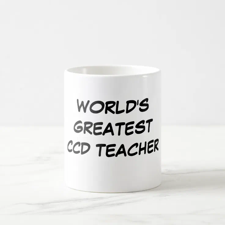 "World's Greatest CCD Teacher" Mug | Zazzle