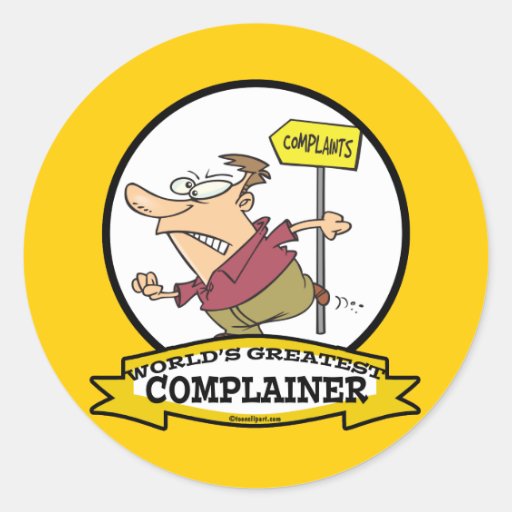 1,000+ Complain Stickers and Complain Sticker Designs | Zazzle