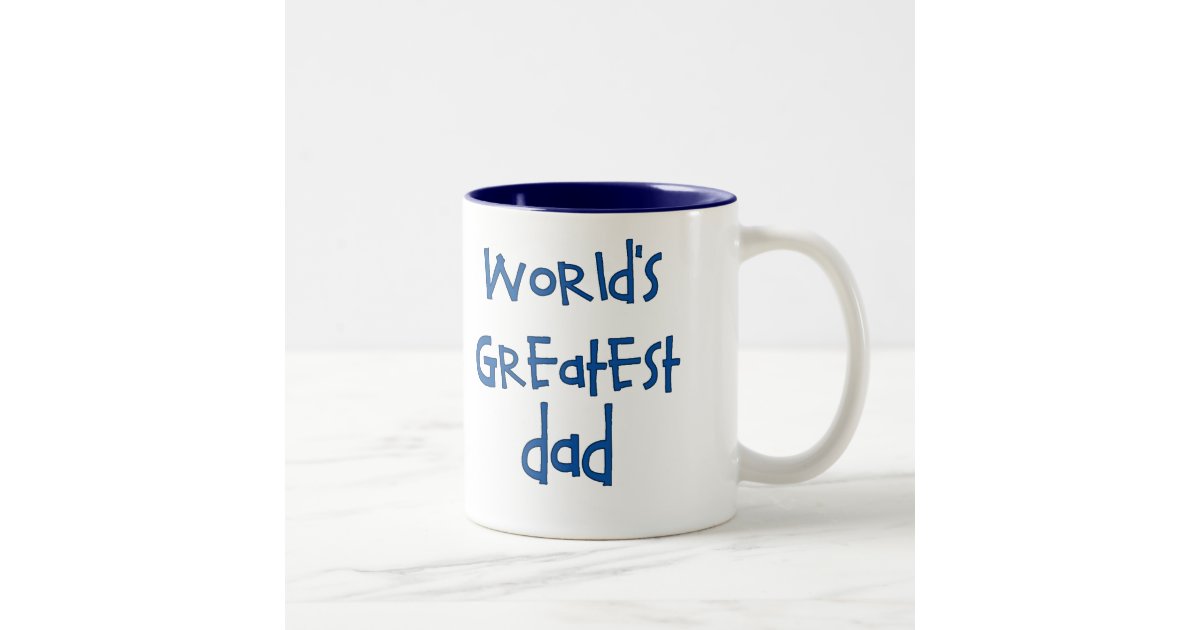 World's Greatest Dad Mug | Zazzle