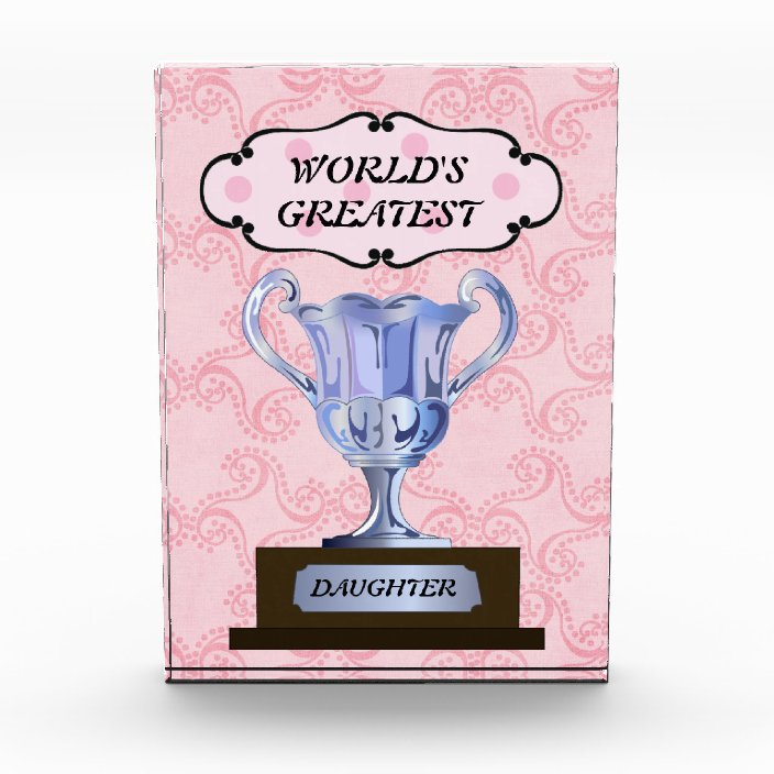 World's Greatest Daughter Award | Zazzle.com