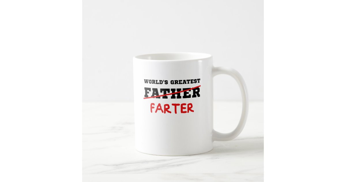 World's Greatest Farter Coffee Mug | Zazzle