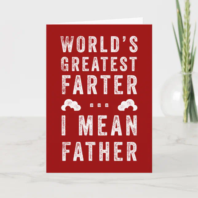 World's Greatest Farter Father's Day Custom Color Card | Zazzle