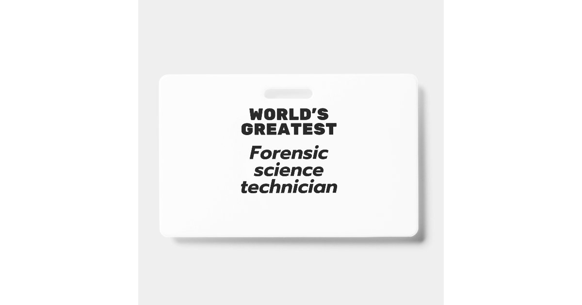 World's greatest Forensic Science Technician Badge | Zazzle