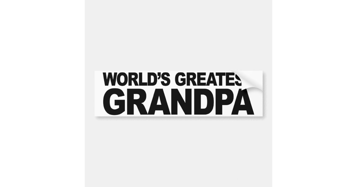 World's Greatest Grandpa Bumper Sticker | Zazzle