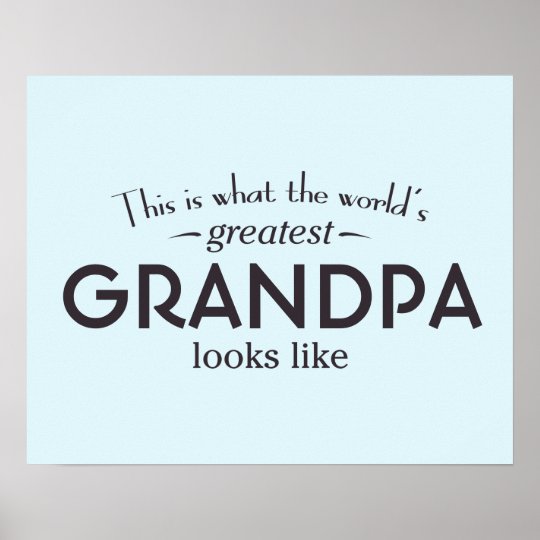 World's Greatest Grandpa Poster | Zazzle.com