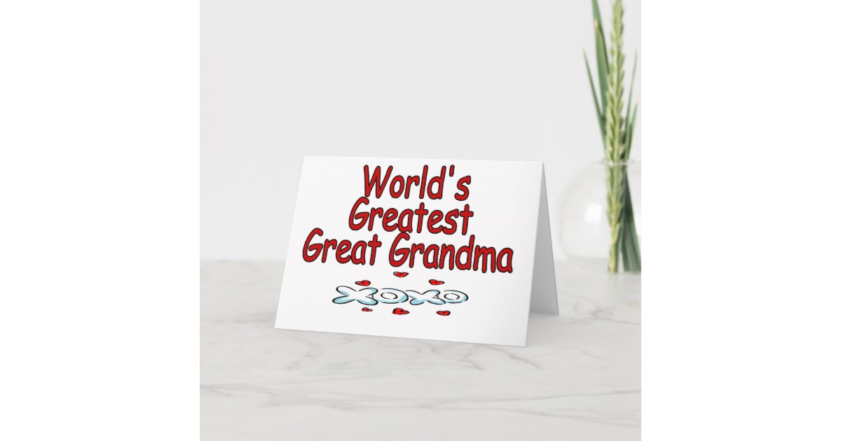 World's Greatest Great Grandma Card | Zazzle