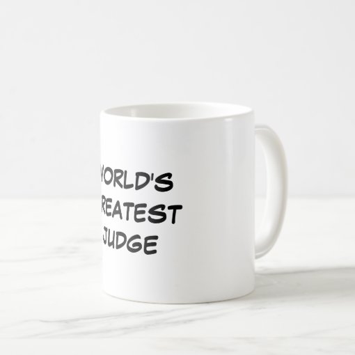 "World's Greatest Judge" Mug | Zazzle