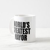World's Greatest Mayor Coffee Mug | Zazzle