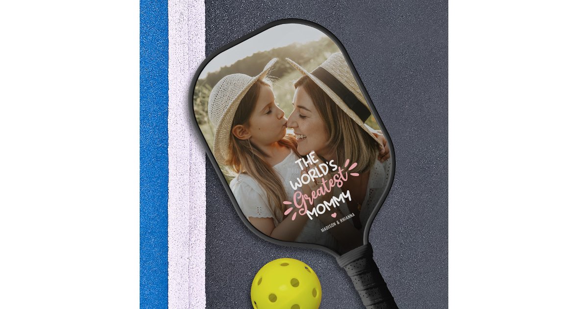 World's Greatest Mommy Photo Pickleball Paddle | Zazzle