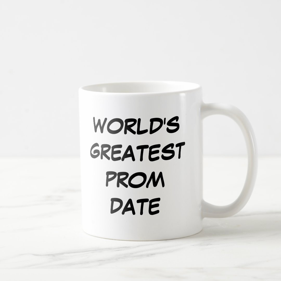 "World's Greatest Prom Date" Mug | Zazzle