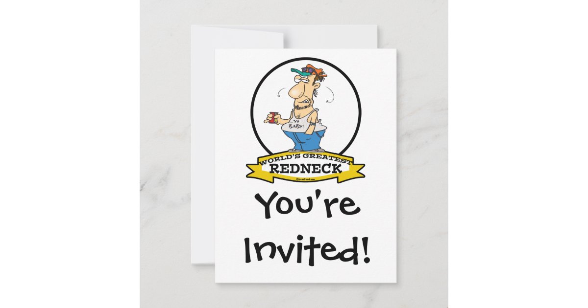 WORLDS GREATEST REDNECK II CARTOON INVITATION | Zazzle