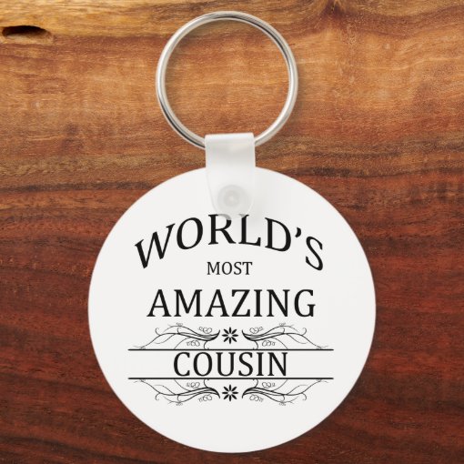 World's Most Amazing Cousin Keychain | Zazzle