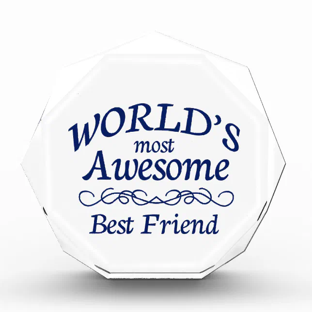 World's Most Awesome Best Friend Award | Zazzle