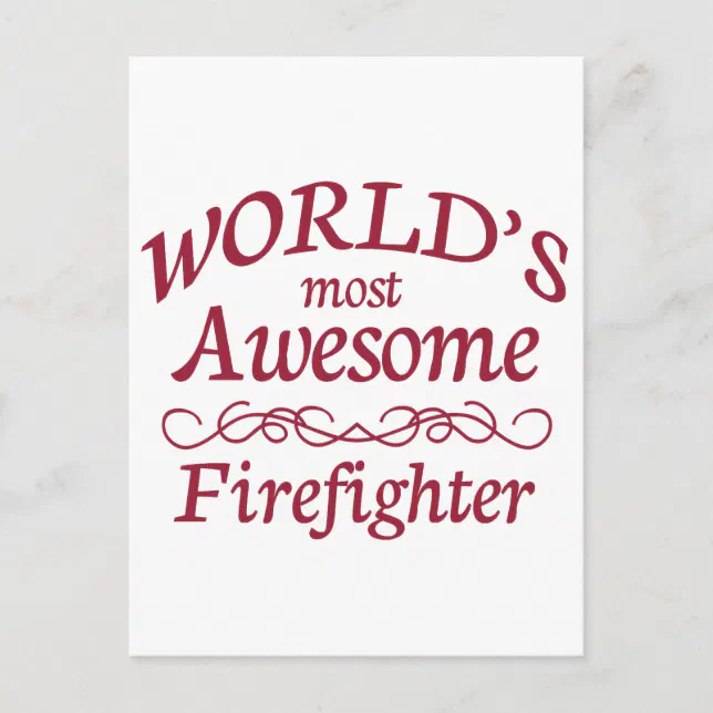 World's Most Awesome Firefighter Postcard | Zazzle