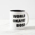 World's Okayest Boss Two-Tone Coffee Mug | Zazzle