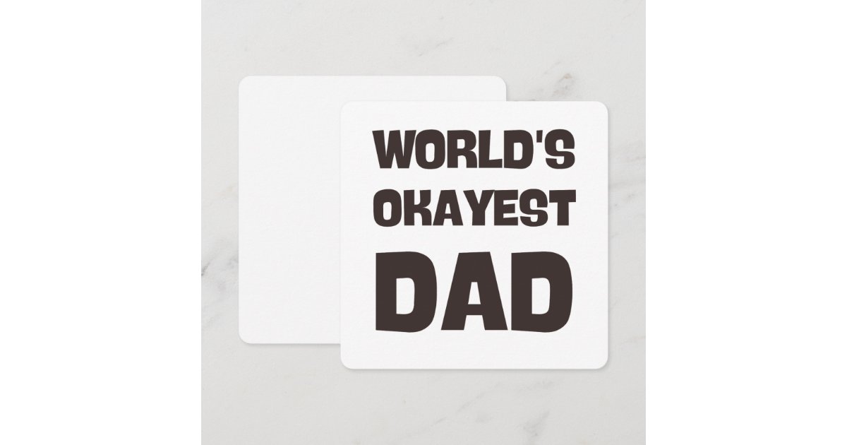 world's okayest dad funny dad invitation | Zazzle