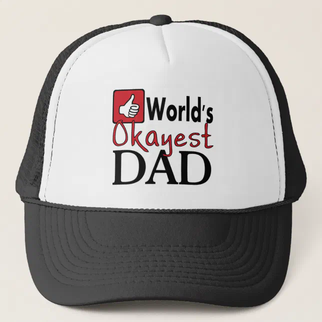 World's okayest dad funny humor father's day hat | Zazzle