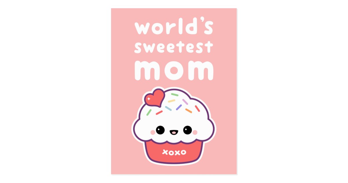 World's Sweetest Mom Postcard | Zazzle.com