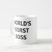 World's Worst Boss Mug | Zazzle