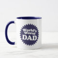 World's Worst Dad Mug | Zazzle