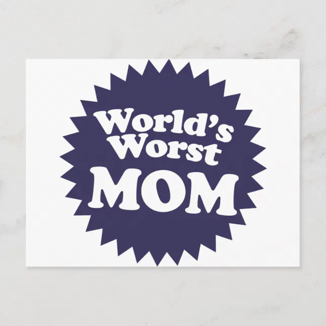 World's Worst Mom Postcard | Zazzle