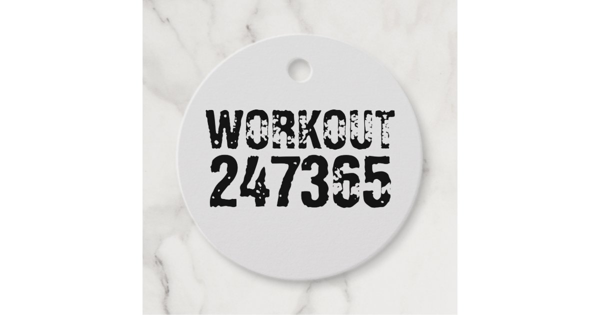 Worn out and scratched text Workout 247365 black Favor Tags | Zazzle