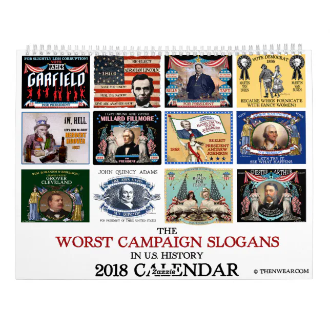 Worst Political Campaign Slogans 2018 Calendar | Zazzle