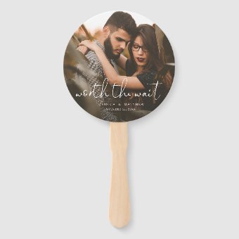 Worth the Wait Wedding Photo Script Modern Hand Fan | Zazzle