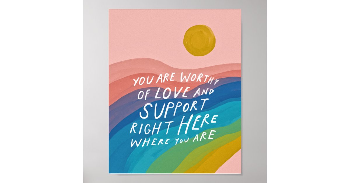 Worthy of love & support - therapist office poste poster | Zazzle