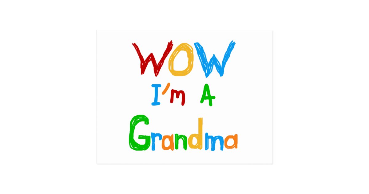 WOW I'm a Grandma T-shirts and Gifts Postcard | Zazzle.com