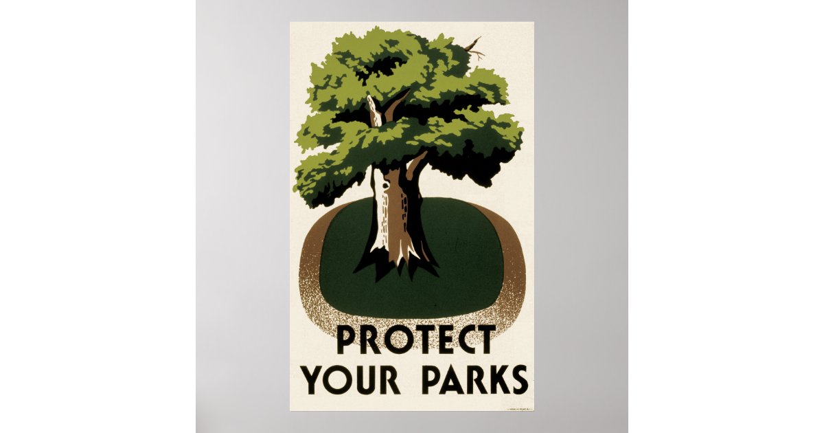 WPA Poster Protect Our Parks | Zazzle