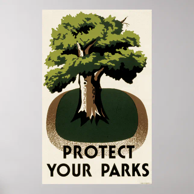 WPA Poster Protect Our Parks | Zazzle
